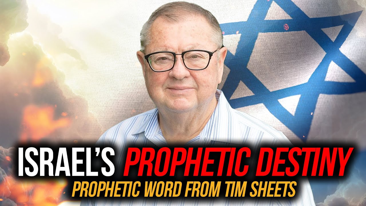 Prophetic Word For Israel | Tim Sheets - YouTube