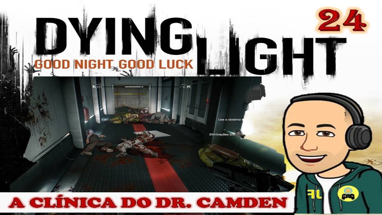 Dying Light - A Clínica do Dr. Camden - YouTube