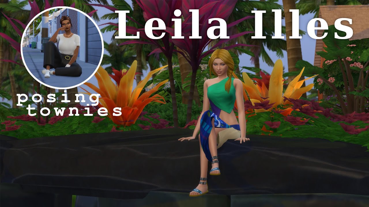 The Sims 4 Posing Townies Leila Illes - YouTube