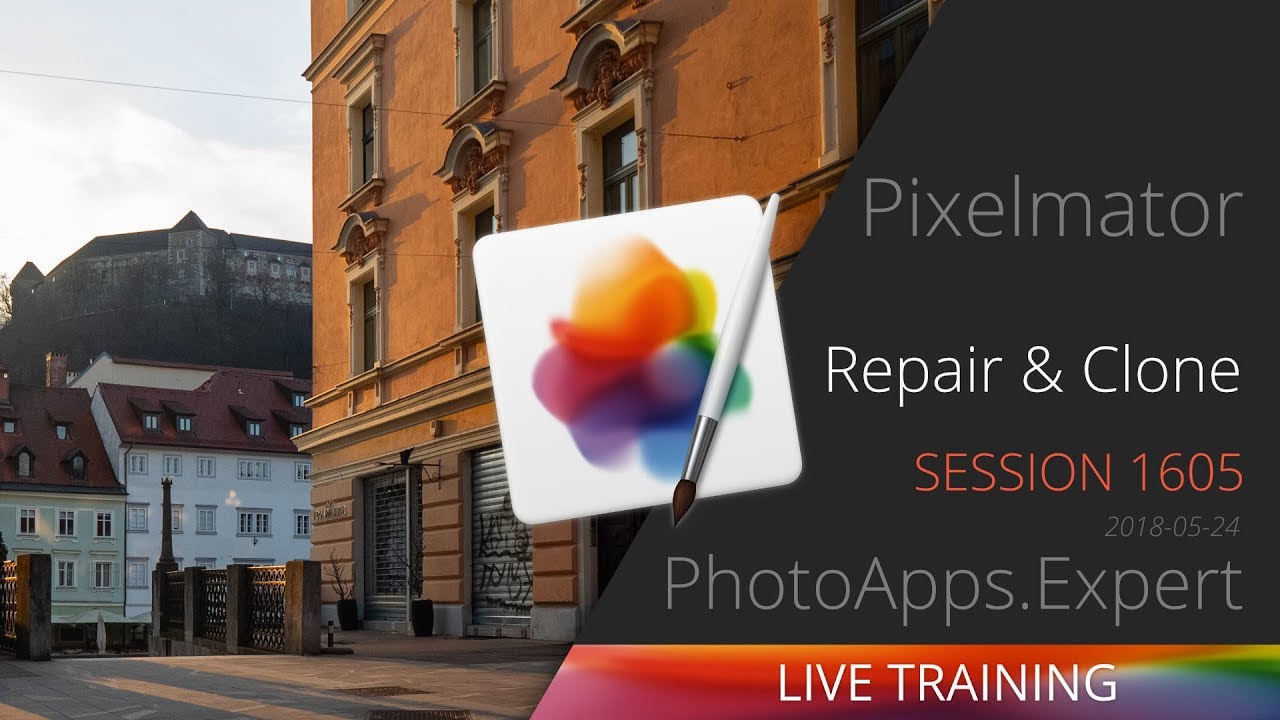 Pixelmator Pro; REPAIR & CLONE — PhotoApps.Expert Live Training 1605 SAMPLE - YouTube
