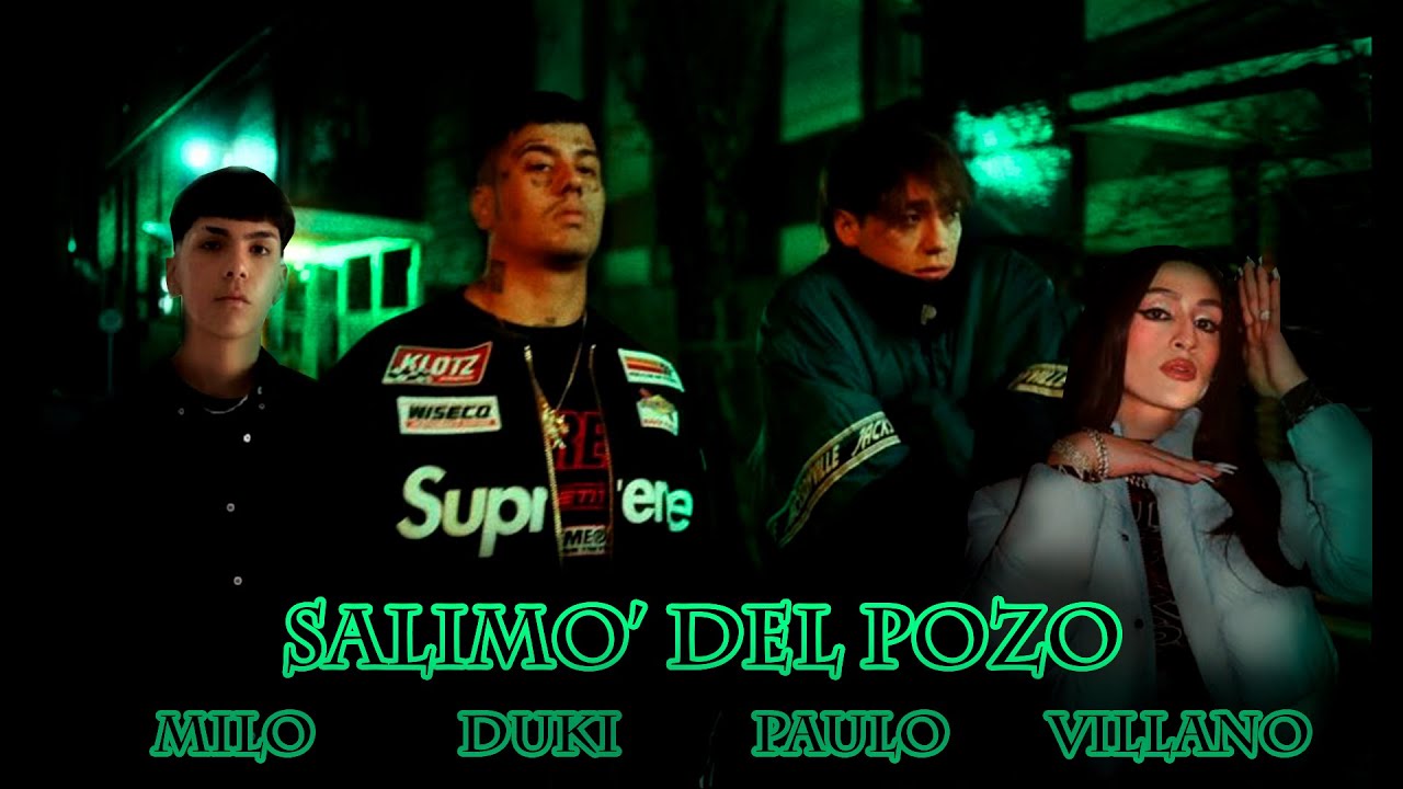 DUKI - "SALIMO' DEL POZO" Ft. Milo J, Paulo Londra & Villano Antillano ...