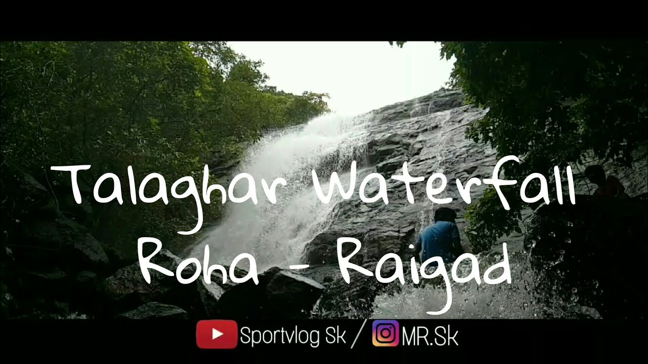 Talaghar Roha Waterfall |तळाघर धबधबा रोहा | Cinematic Vlog | Monsoon ...