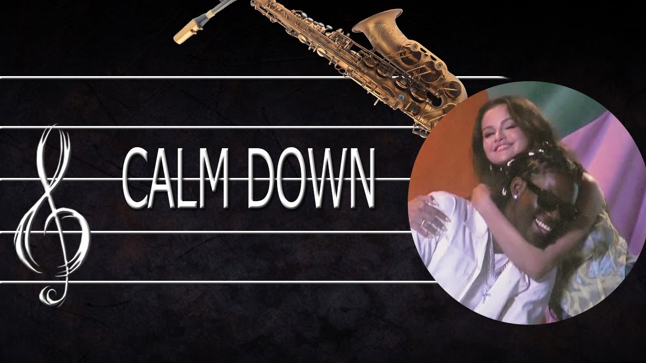 Partitura Sax Alto - Calm Down (Rema, Selena Gomez) - GUIA - YouTube