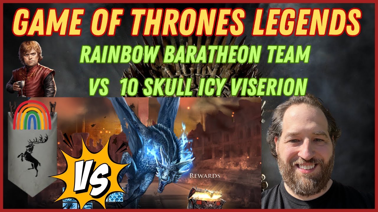 RAINBOW BARATHEON TEAM VS 10 SKULL ICY VISERION 🐲| Game Of Thrones Legends Tips - YouTube