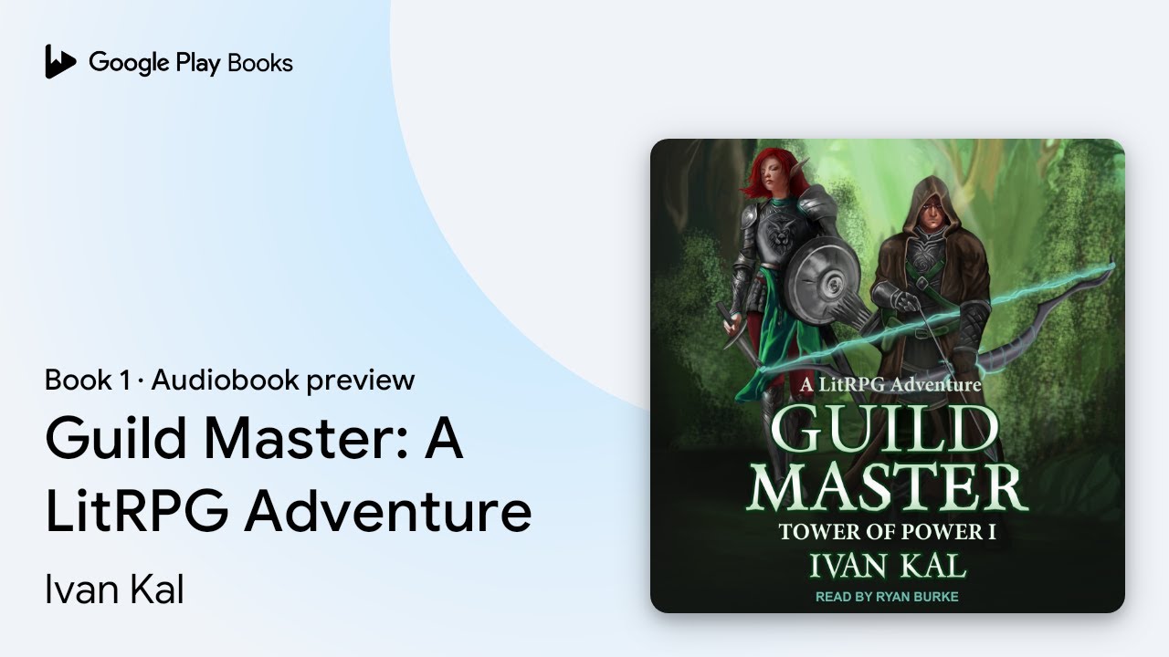 Guild Master: A LitRPG Adventure Book 1 by Ivan Kal · Audiobook preview - YouTube