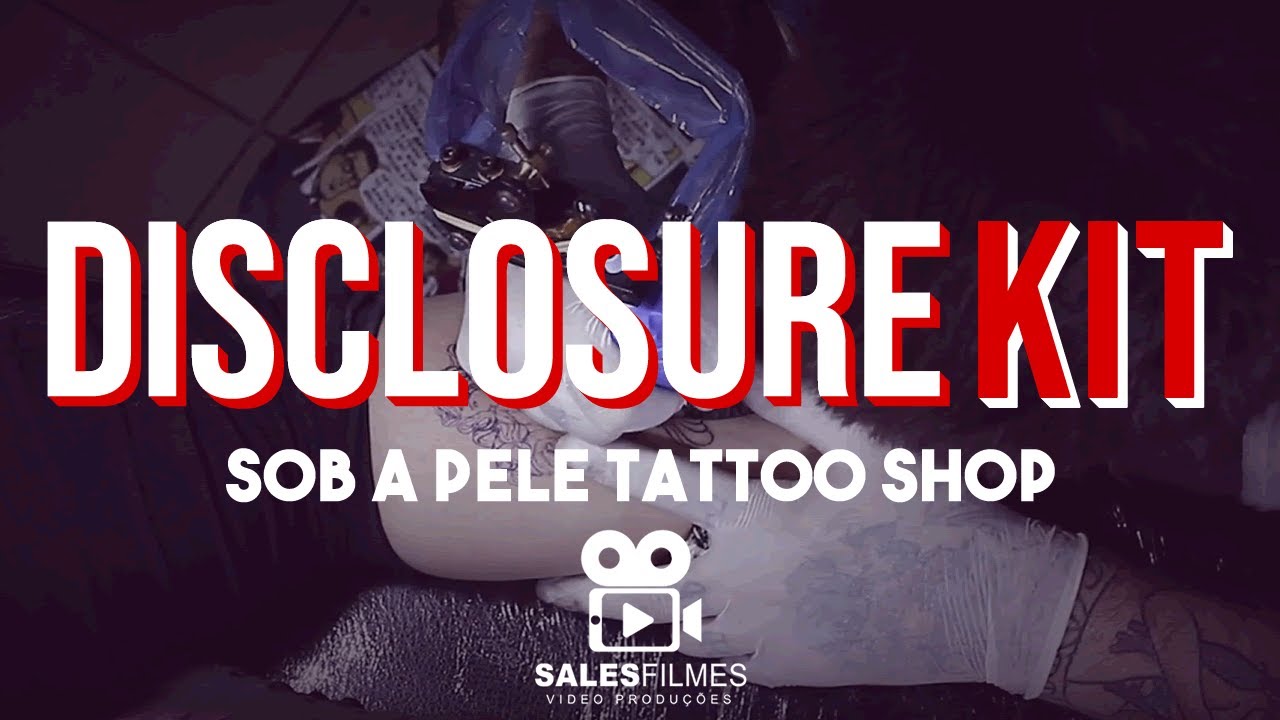 Disclosure Kit - Sob a Pele Tattoo Shop - YouTube