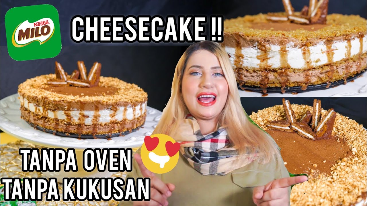 COOKING WITH TASYI : EP 19 - RESEP MILO CHEESE CAKE ( TANPA OVEN TANPA ...