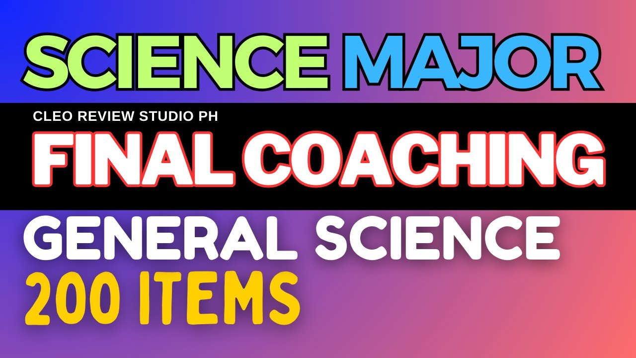 SCIENCE MAJOR FINAL COACHING (General Science) | SET A PART 2 - YouTube