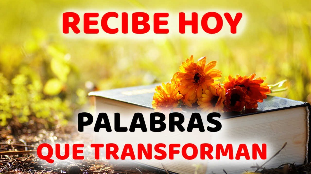 La Palabra de Dios Te Transforma - Devocional con Oración - YouTube