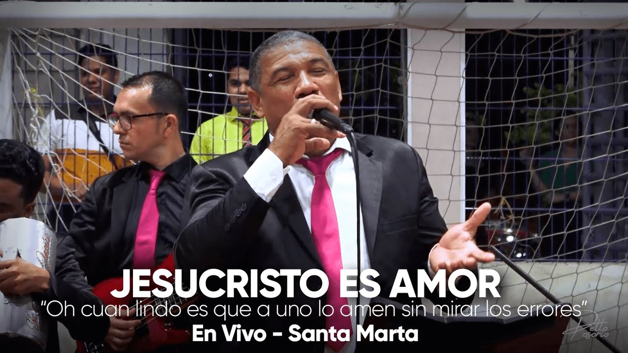 Jesucristo Es Amor (Oh cuan lindo es que a uno lo amen sin mirar los ...