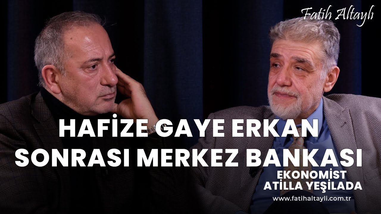 Enflasyonla mücadelede söylem ve eylemler? / Ekonomist Atilla Yeşilada & Fatih Altaylı - YouTube