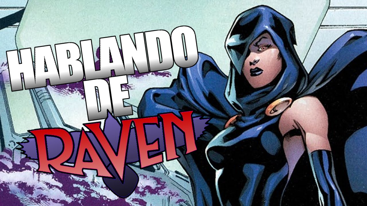 El Origen de Raven | Hablando de... RAVEN (New Earth) - YouTube