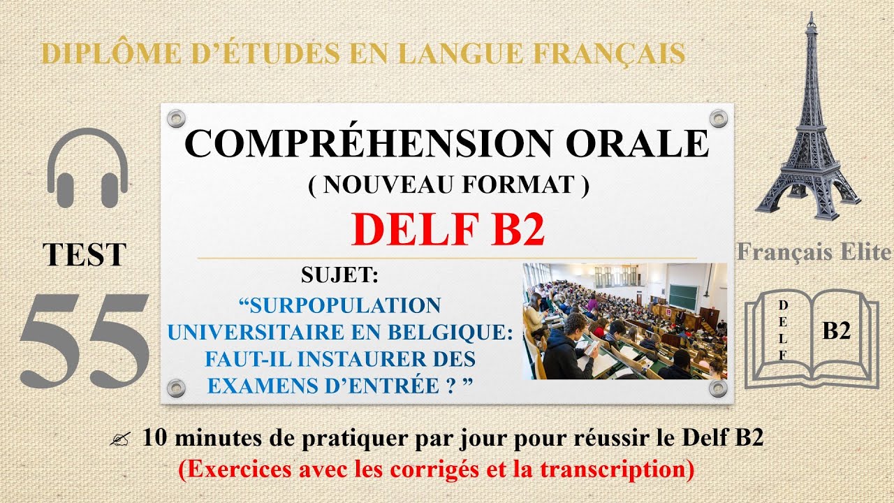 DELF B2 - COMPRÉHENSION ORALE (NOUVEAU FORMAT) - Test 55 - FRENCH ...