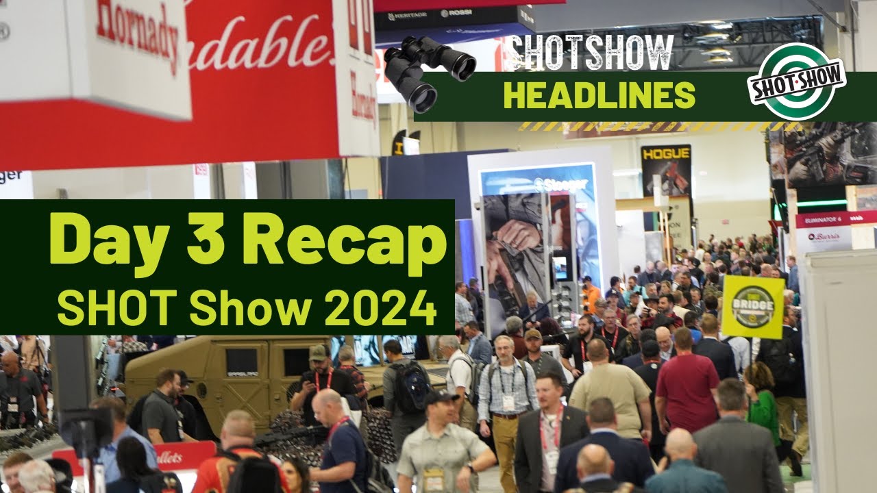 SHOT Show 2024 - Day 3 Recap | SHOT Show TV Headlines - YouTube