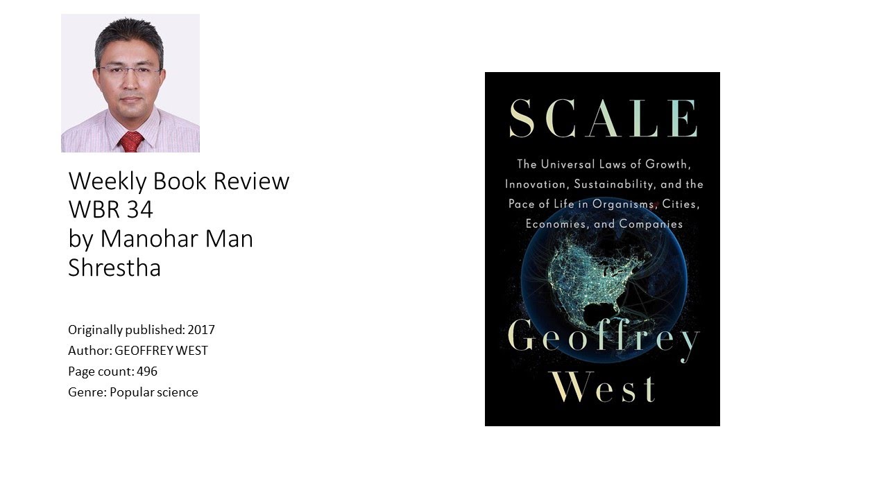 Scale by GEOFFREY WEST: Weekly Book Review 34 (full version) - YouTube