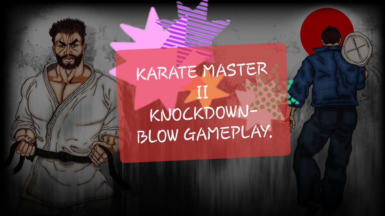 Top Kyokushin karate Game-KARATE MASTER KNOCKDOWN BLOW GAMEPLAY PC ...