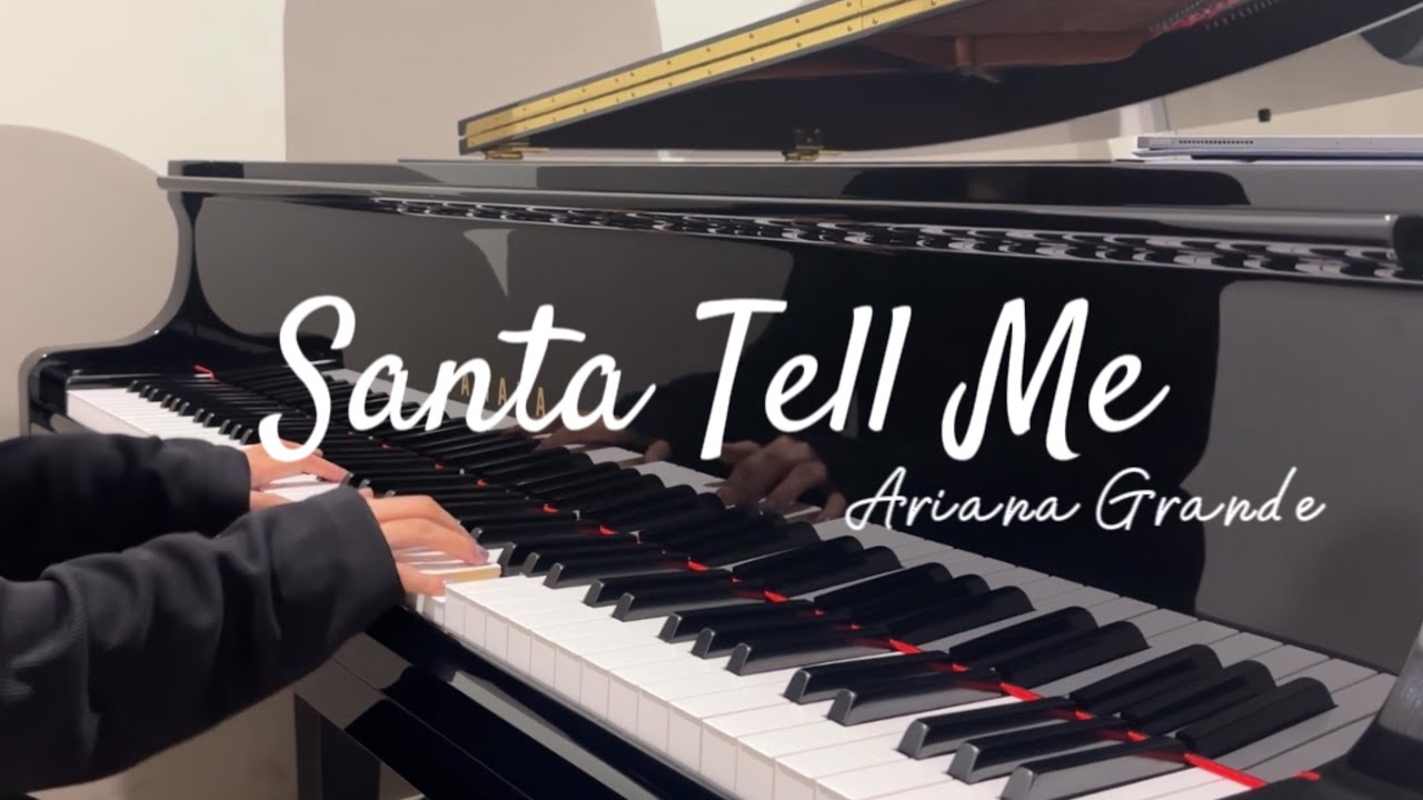 Ariana Grande - Santa Tell Me 🎅🏻 ⎪Piano cover - YouTube