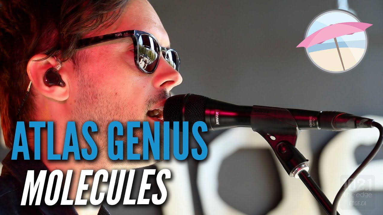 Atlas Genius - Molecules (Live At The Edge) - YouTube