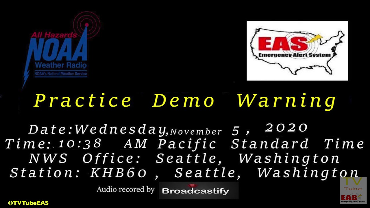 NOAA WEATHER RADIO- Practice Demo Warning-Nov 5, 2020 10:38am PST(audio ...