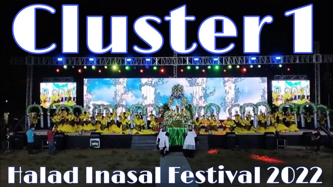 Cluster 1 | Halad Inasal Festival 2022 - YouTube