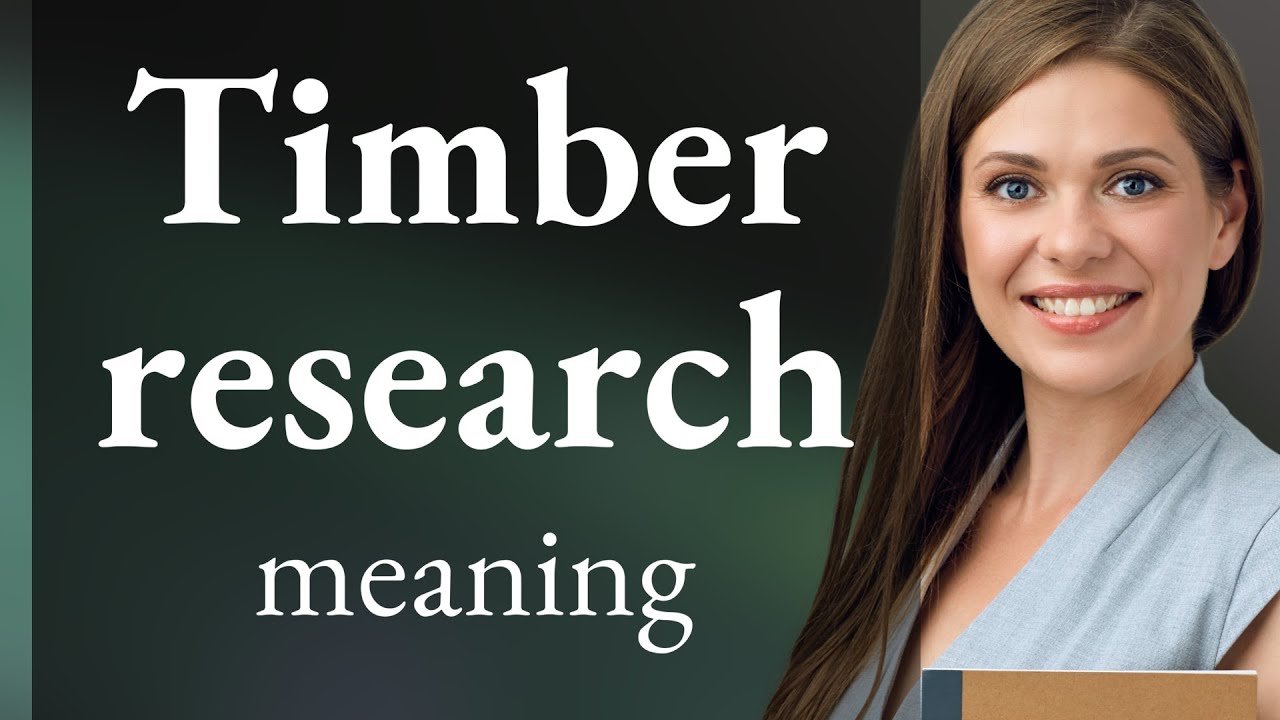 Timber Research: Exploring the World of Wood - YouTube