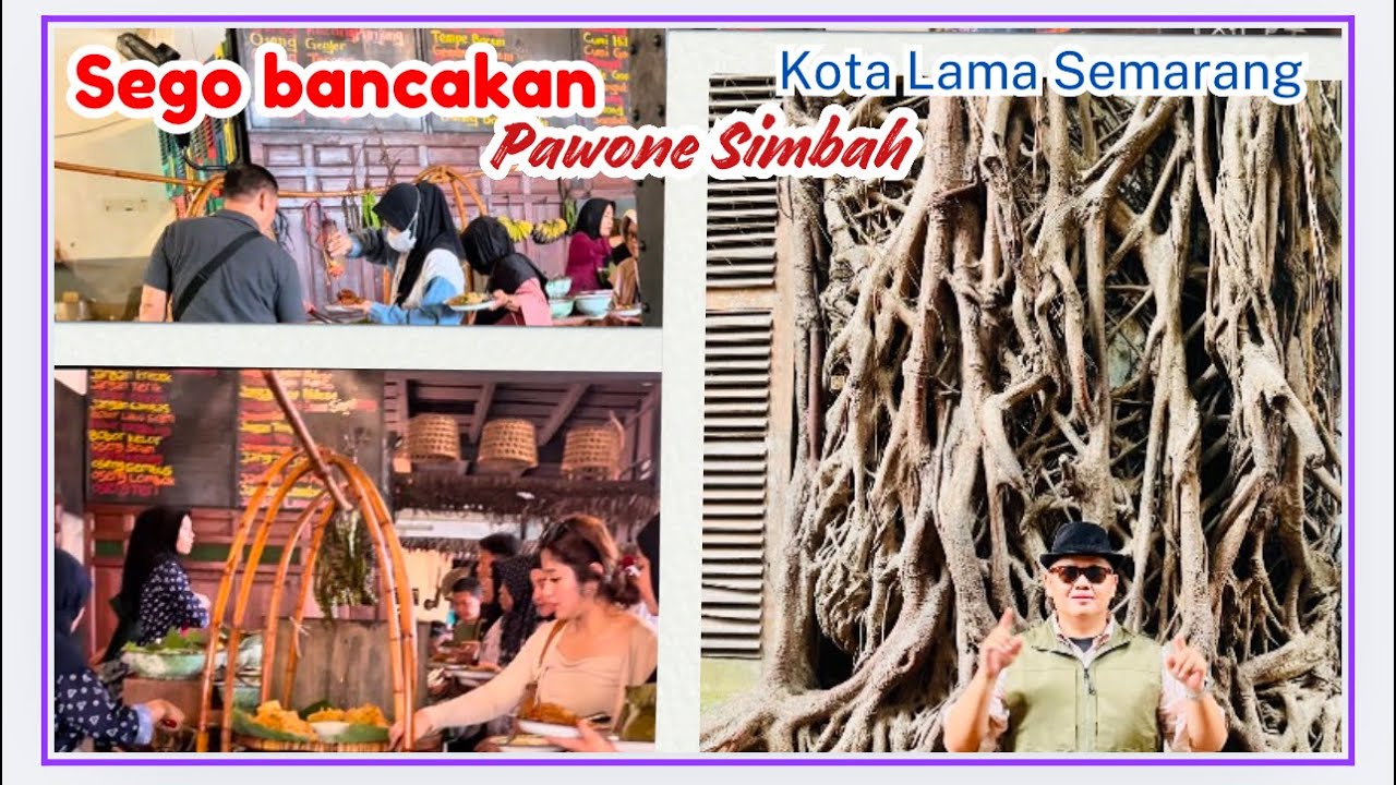 🔴#363 SEGO BANCAKAN Pawone Simbah Kota Lama Semarang‼️ Kuliner Jawa ...