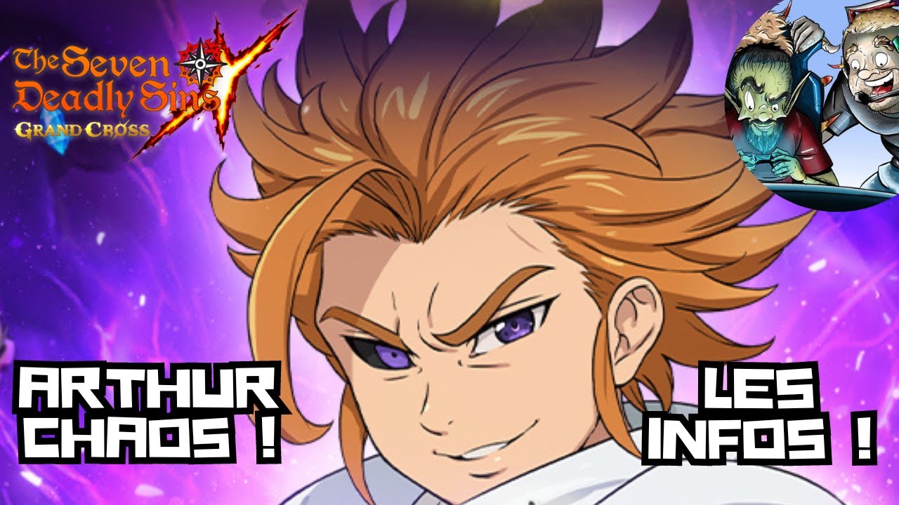 ARTHUR CHAOS ! ZAHARD 2.0 ?! - Seven Deadly Sins : Grand Cross - YouTube