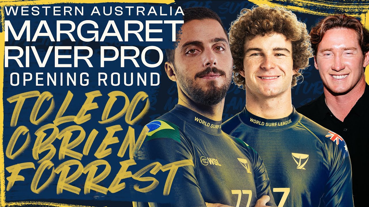 Toledo, O'Brien, Forrest | Western Australia Margaret River Pro ...