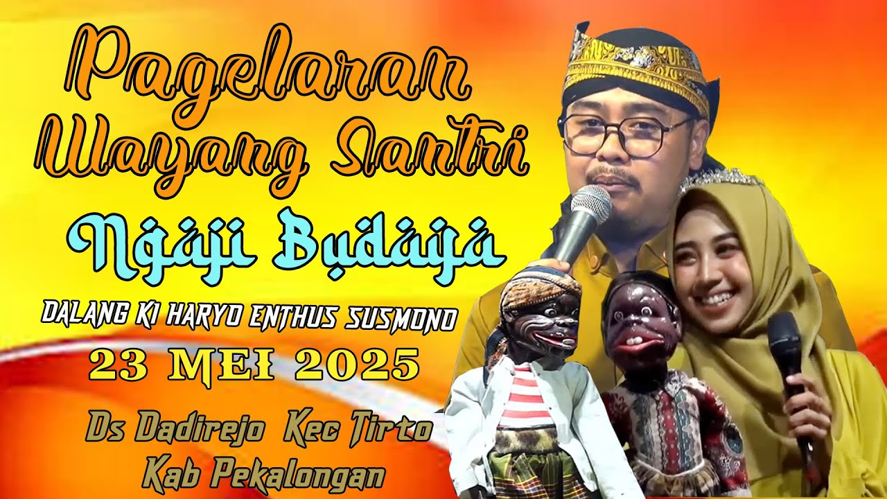 PAGELARAN WAYANG SANTRI NGAJI BUDAYA | DALANG KI HARYO SUSILO |Minggu 25 Mei 2025 - YouTube