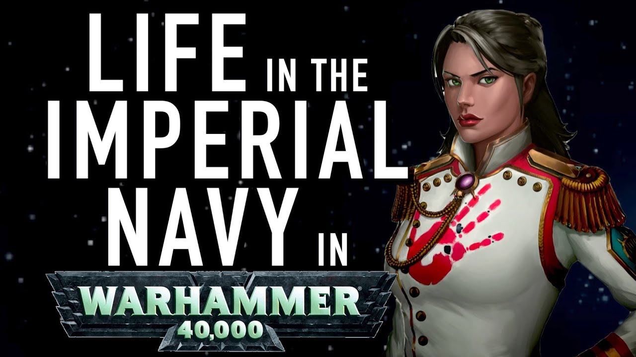 40 Facts and Lore on Life in the Imperial Navy Warhammer 40K - YouTube