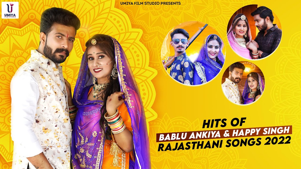 Hit's of Bablu Ankiya & Happy Singh |Top -2 Rajasthani New Song 2022 |Marwadi Dance Mashup Song ...