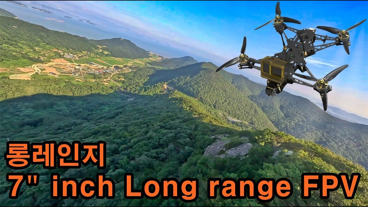 이동거리 4Km의 7-inch Long range FPV drone 비행 Mount Surfing / AOS UL7 EVO ...