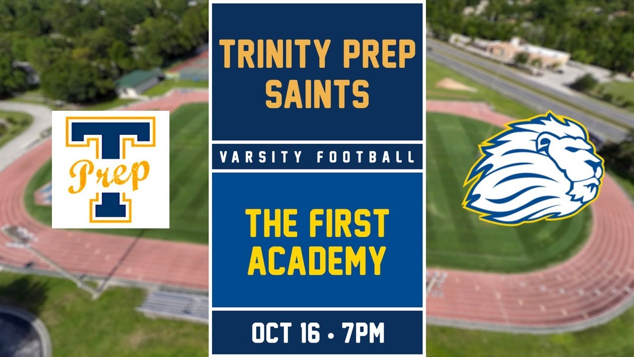 Trinity Prep Athletics - Varsity Football vs The First Academy - YouTube