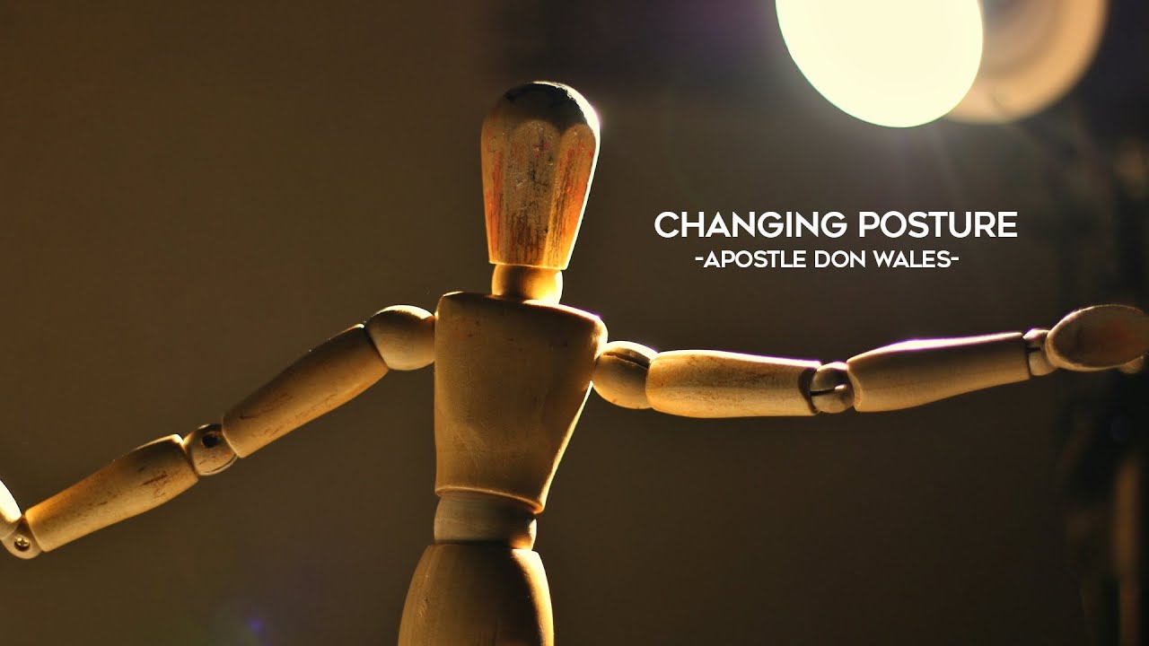Changing Posture w/ Apostle Don Wales (The Life Center 7/1/23) - YouTube