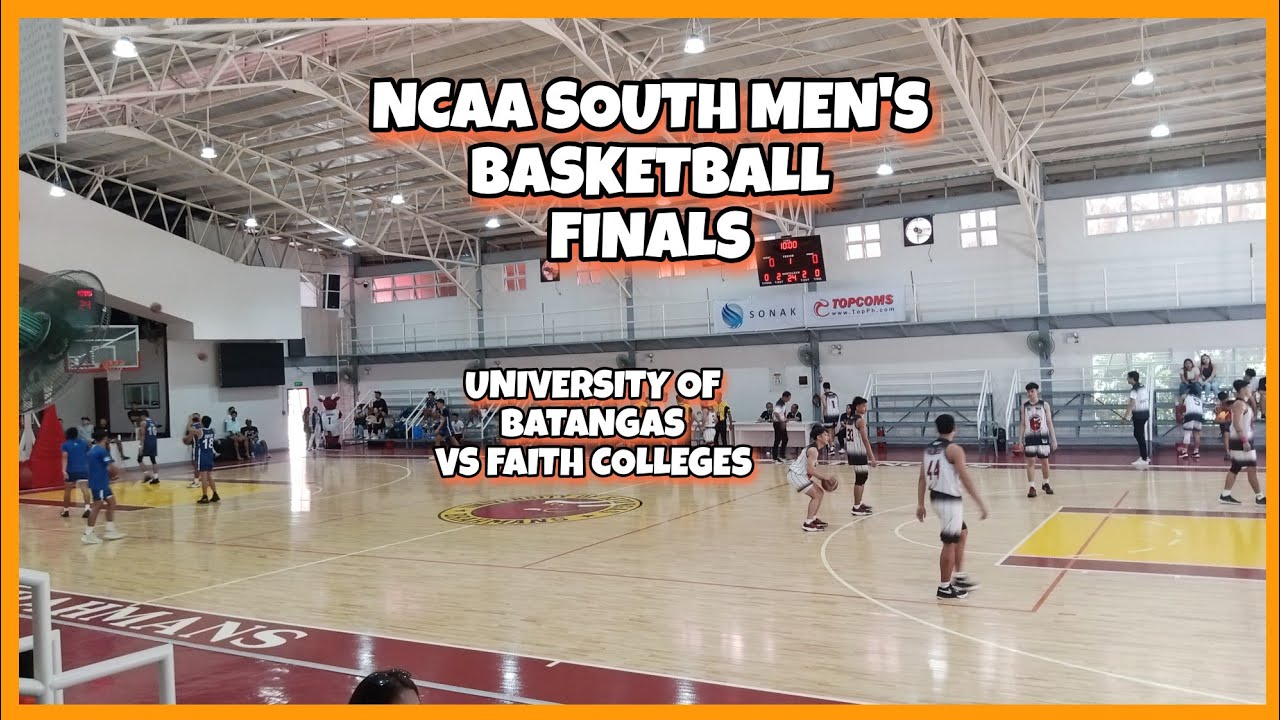 NCAA SOUTH | BASKETBALL MEN'S | UNIVERSITY OF BATANGAS VS FAITH ...