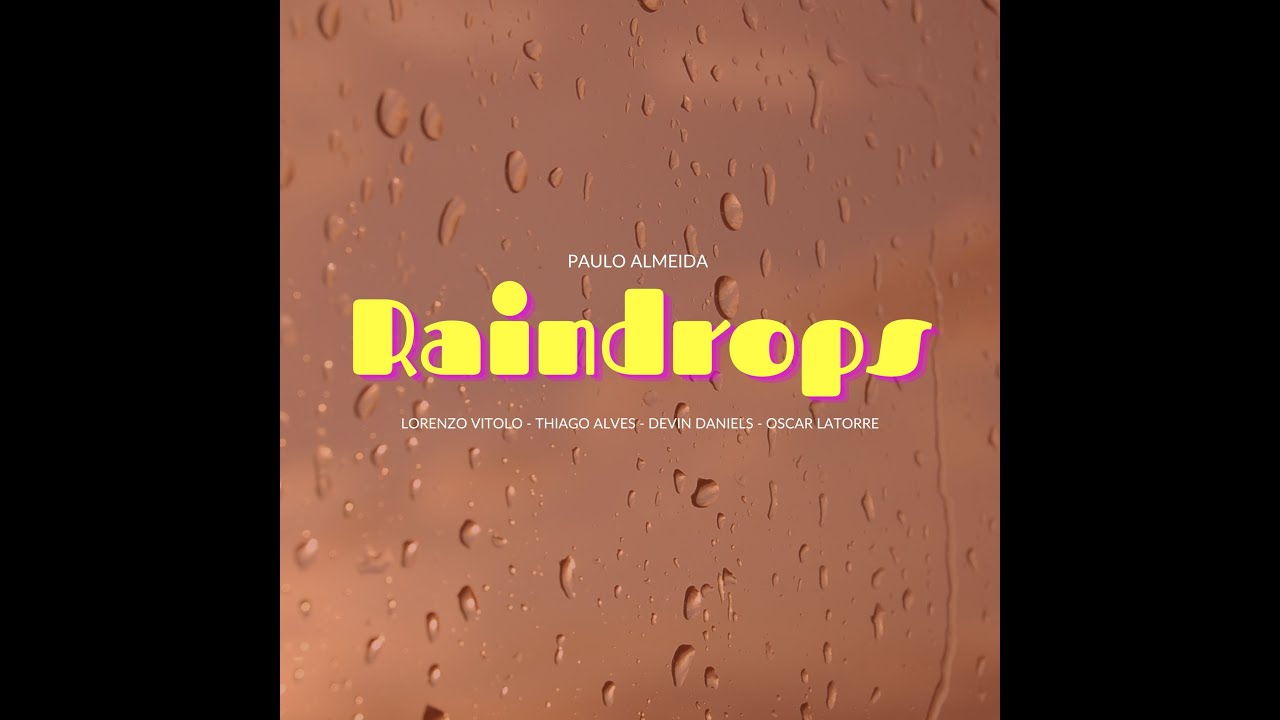 Raindrops - Paulo Almeida - Oferenda album - YouTube