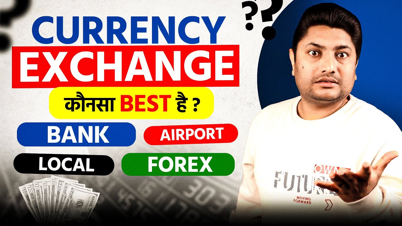 Where to Exchange Currency in India | Best Method to exchange Currency ...