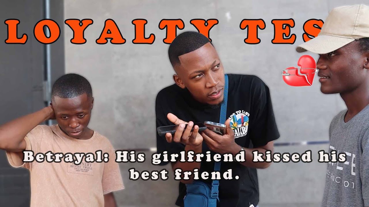 LOYALTY TEST: HIS GIRLFRIEND KISSED HIS BEST FRIEND - YouTube