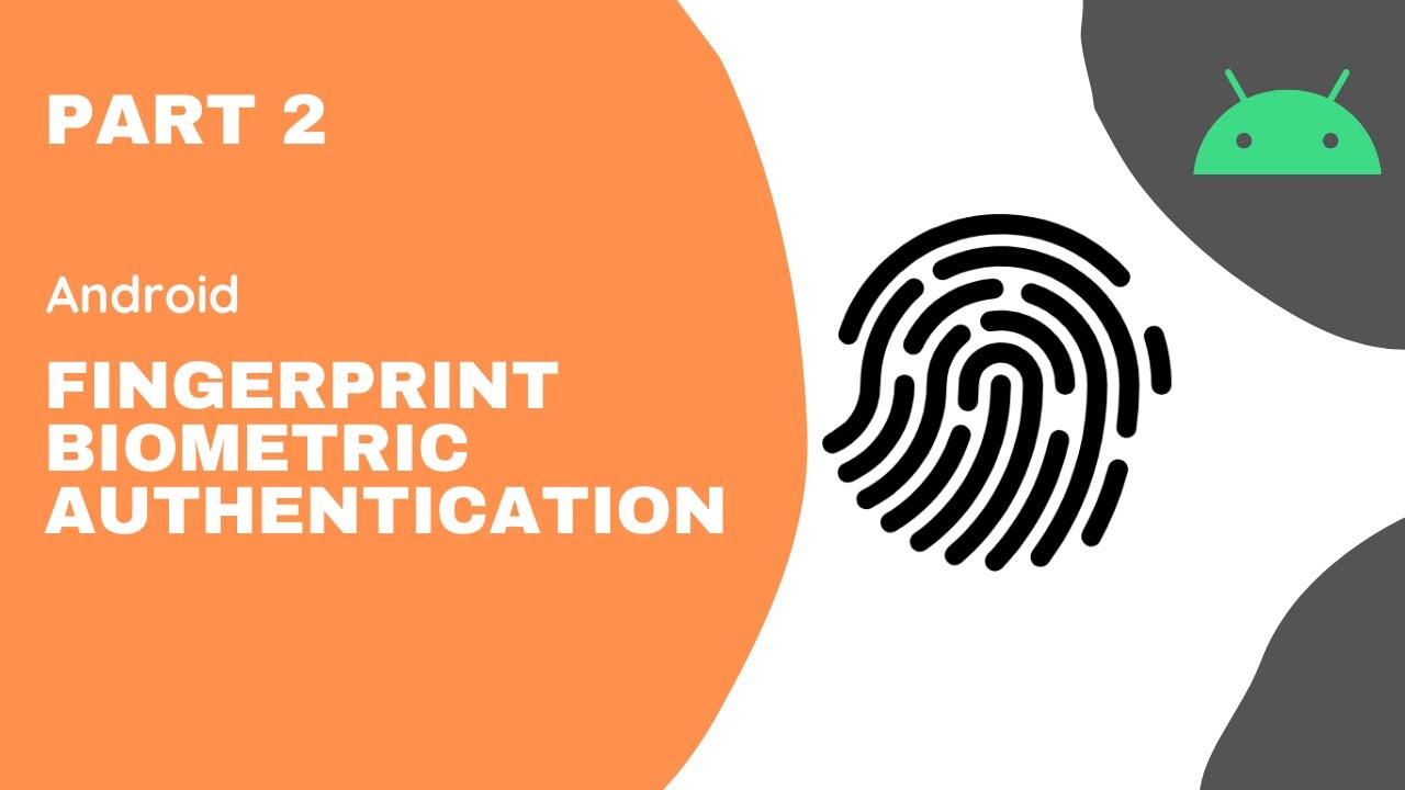 Android Fingerprint Biometric Authentication Part 2 Youtube 1755