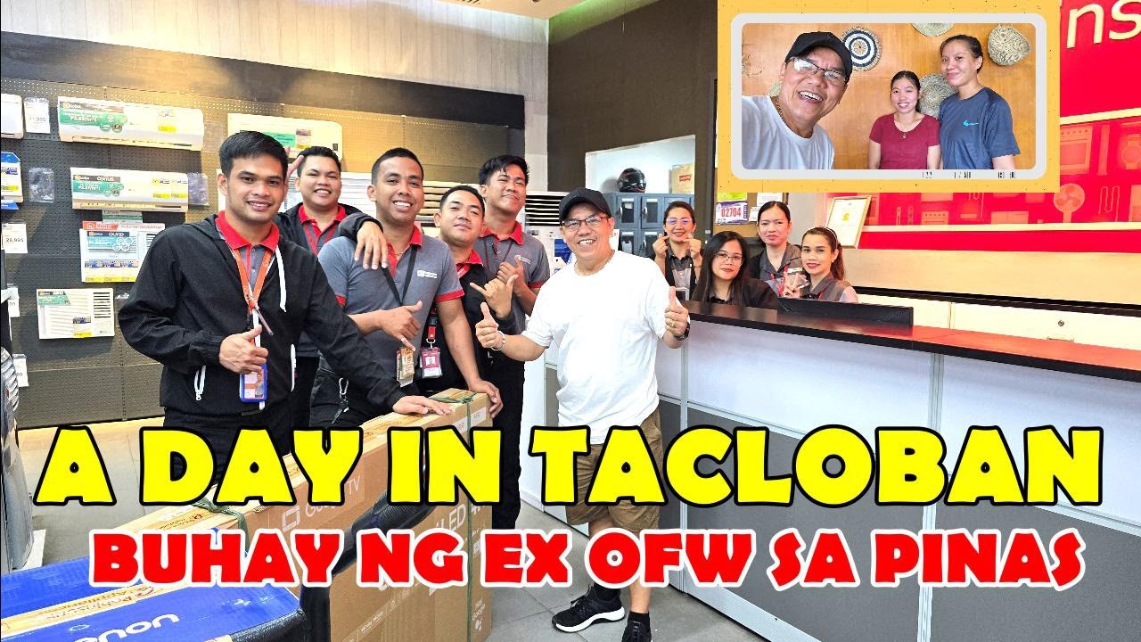 A DAY IN TACLOBAN | BUHAY EX OFW SA PINAS - YouTube