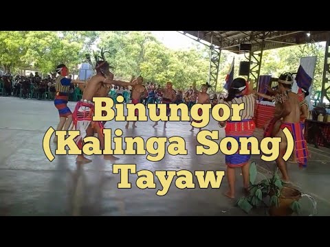 Binungor | Tayaw | Kalinga Song | Igorot Taway Song | - YouTube