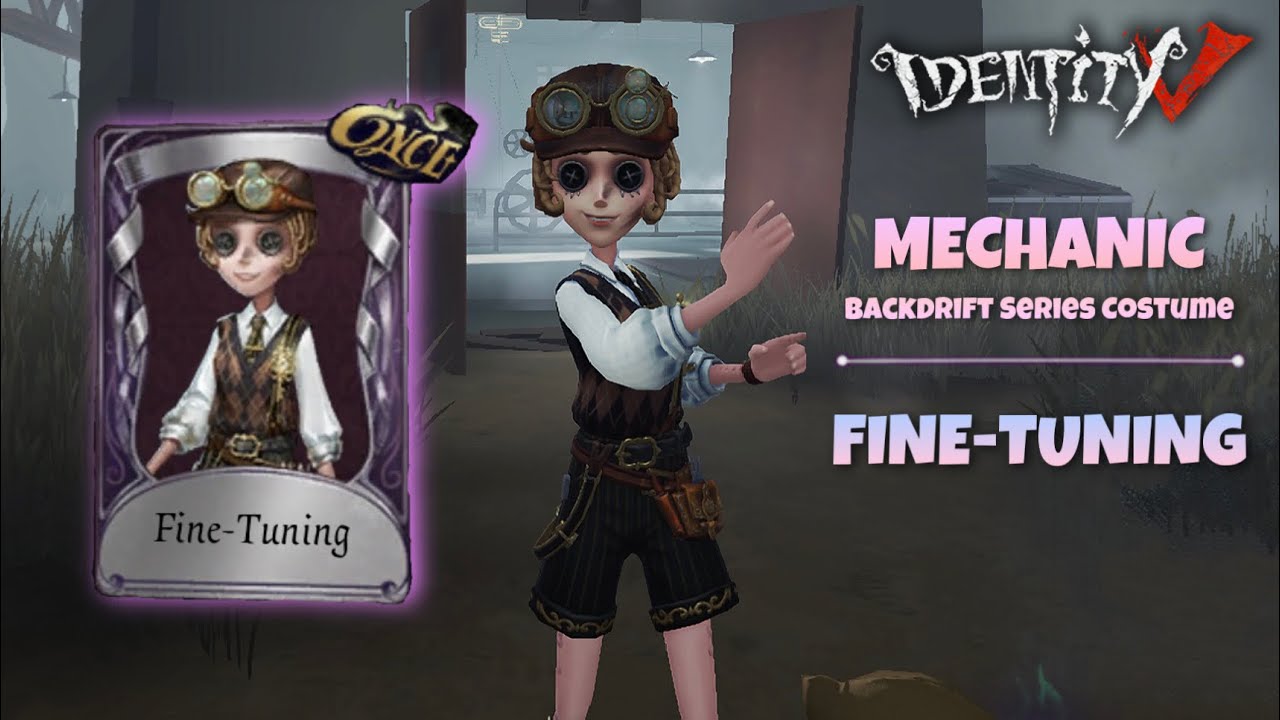 【Identity V】 Mechanic New A Skin "Fine-Tuning" (ONCE Series Costume ...