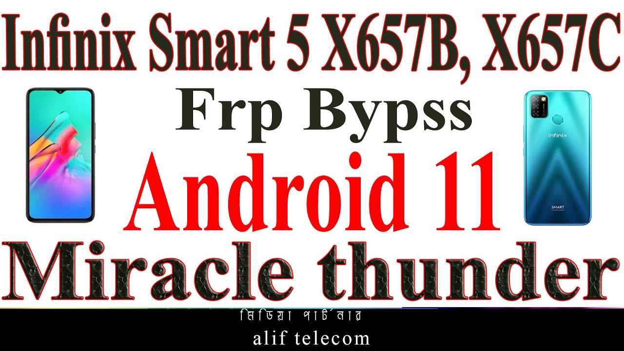 Infinix Smart 5 X657B, X657C Android 11 FRP BYPASS Miracle thunder ...