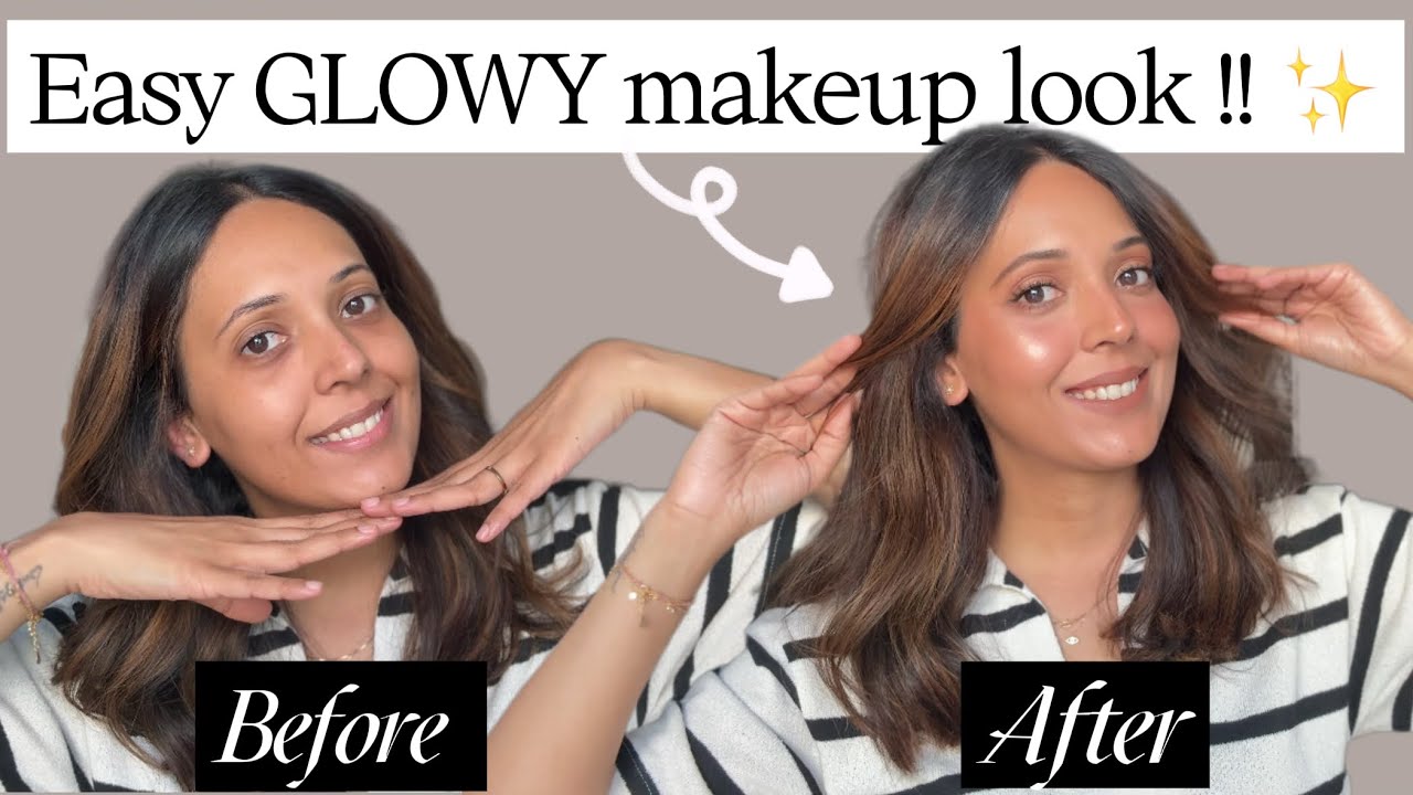That GLOWY makeup look everyone wants | easy glowy makeup for any ...