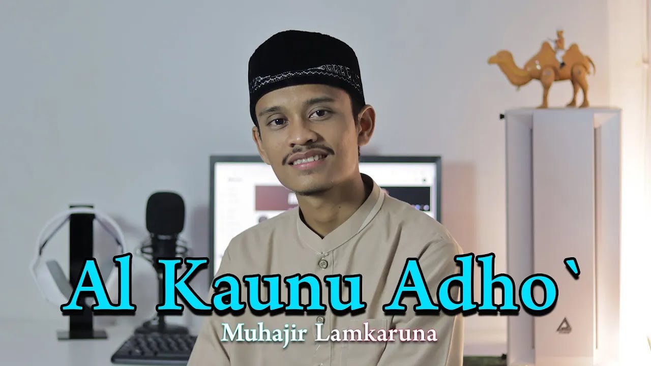 AL KAUNU ADHO by Muhajir Lamkaruna || cover song - YouTube