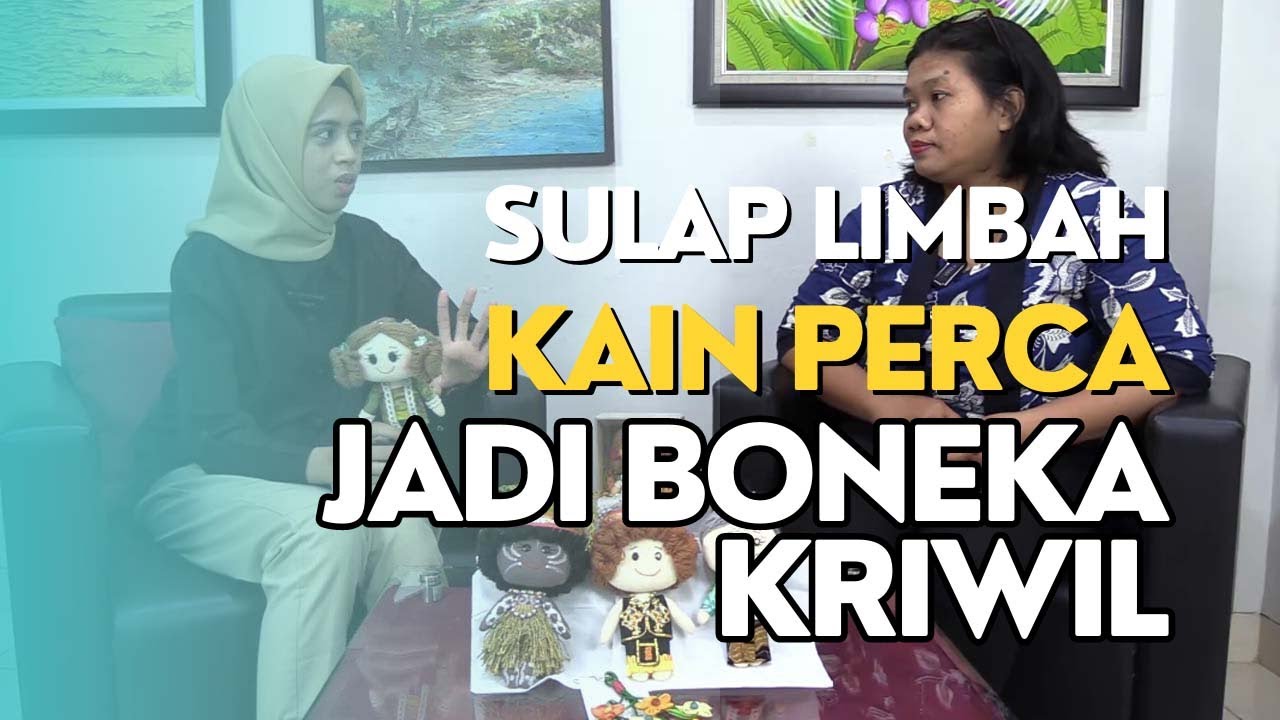Perajin Boneka Nona Kriwil, Sulap Limbah Kain Perca Jadi Boneka Kriwil ...