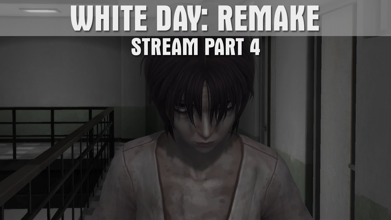 White Day: Remake - Stream Part 4 FINAL - YouTube