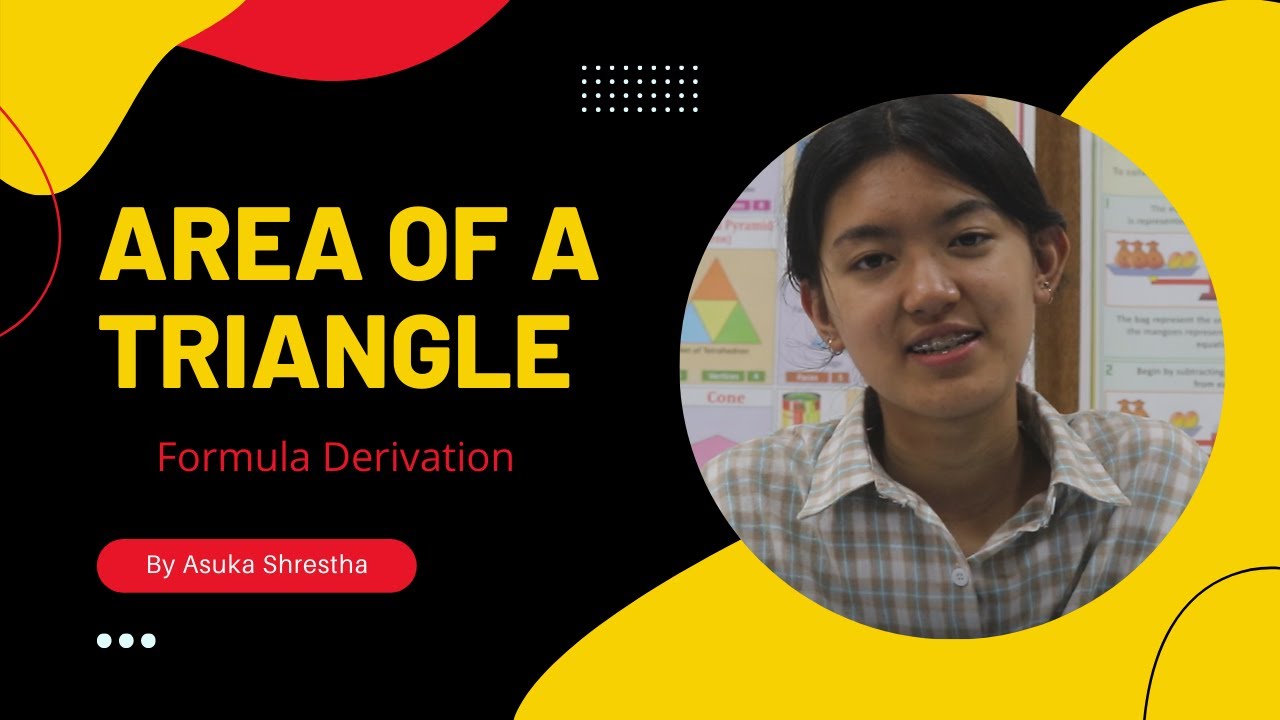 Area of triangle/Formula Derivation/Asuka Shrestha/Imperial World ...