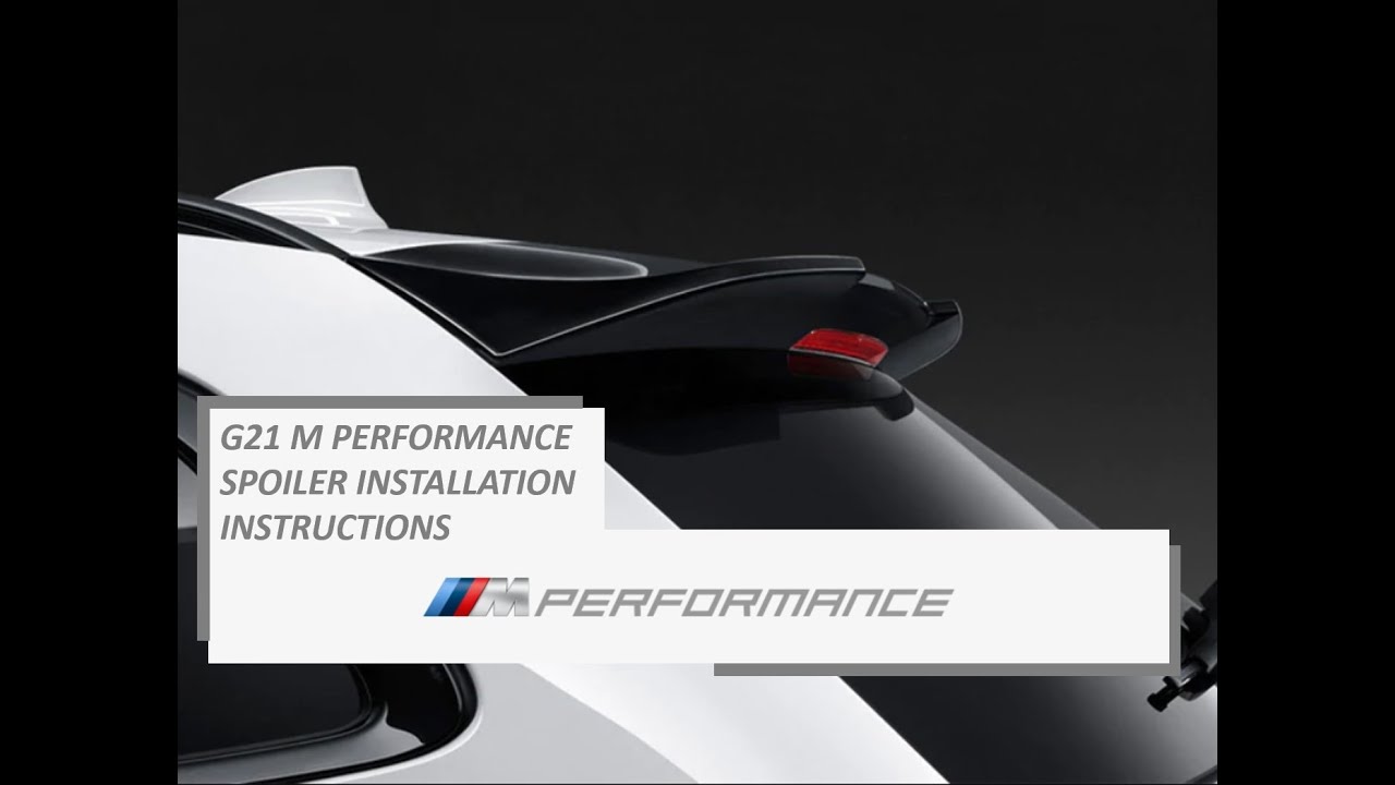 BMW G21 M PERFORMANCE REAR SPOILER INSTALLATION INSTRUCTIONS - YouTube