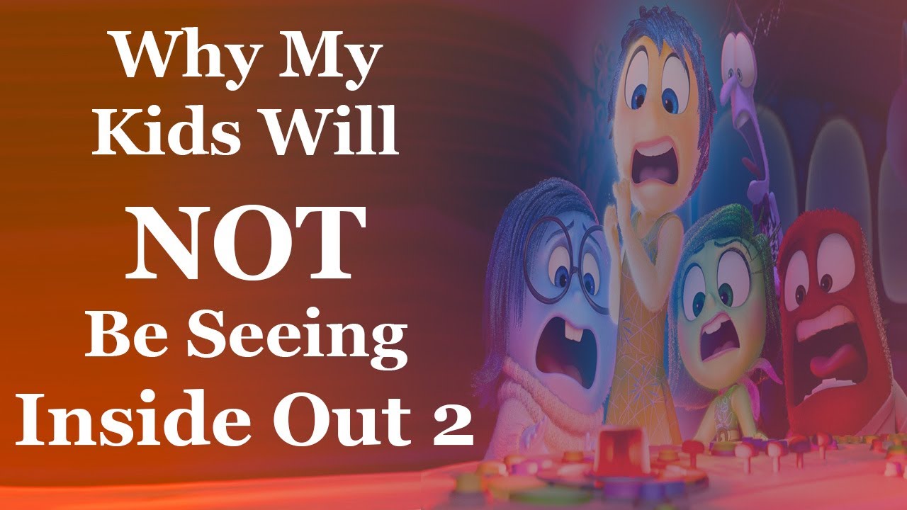Why My Kids Will NOT Be Seeing Inside Out 2 - YouTube